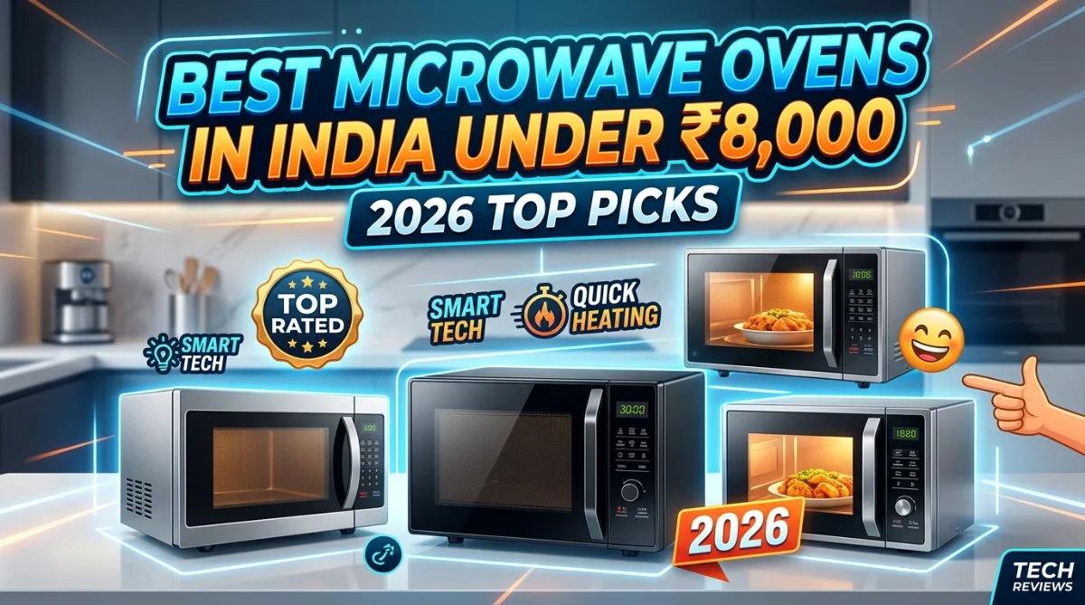 2026 में भारत में ₹8,000 से कम के सबसे बेहतरीन माइक्रोवेव ओवन ...