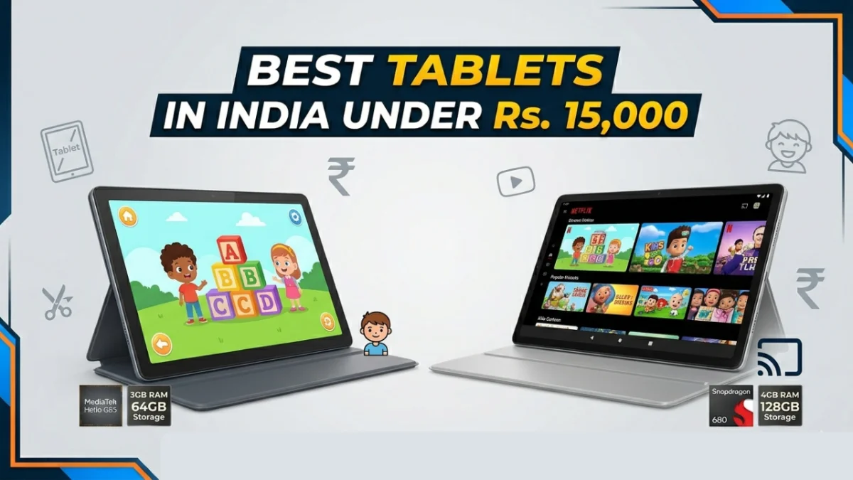Best Tablets Under ₹15,000 in India 2026 for Kids & Streaming ...